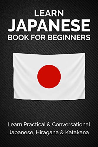 Learn Japanese Book for Beginners: Learn Practical & Conversational ...
