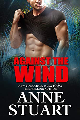 Against the Wind - Kindle edition by Stuart, Anne. Romance Kindle ...