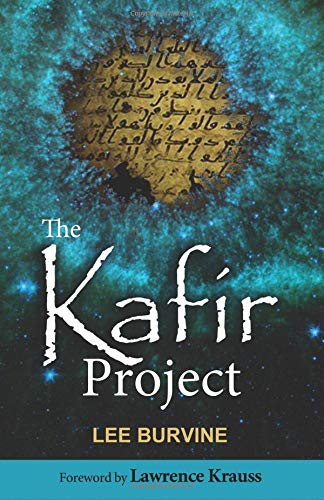The Kafir Project: Burvine, Lee, Krauss, Lawrence M.: 9781530841479 ...