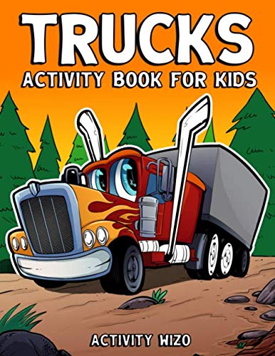 Trucks Activity Book For Kids: Coloring, Dot to Dot, Mazes, and More ...