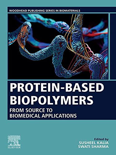 Protein-Based Biopolymers: From Source to Biomedical Applications ...