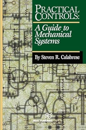 Buy Practical Controls: A Guide to Mechanical Systems Book Online at ...