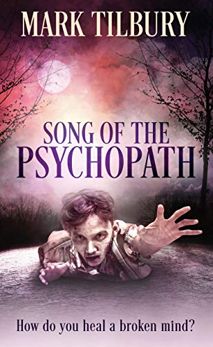 Review: “Song of the Psychopath” by Mark Tilbury – Book Rant Reviews