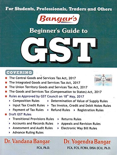 Bangar's Beginner's Guide to GST 2017 : Amazon.in: Books