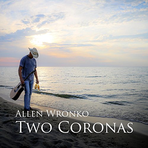 Spiele Two Coronas - EP von Allen Wronko auf Amazon Music ab
