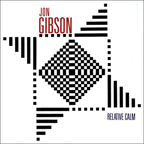 Amazon.com: Jon Gibson: Relative Calm : Jon Gibson, Joseph Kubera ...