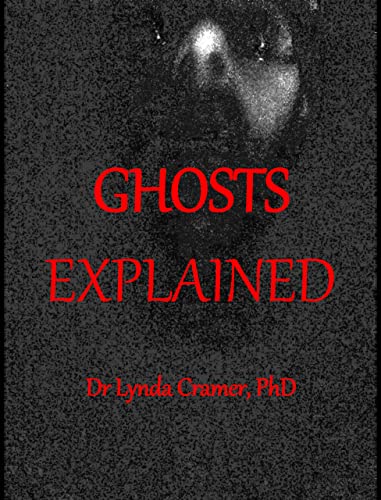 GHOSTS EXPLAINED - Kindle edition by Cramer, Lynda. Religion ...
