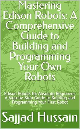 Amazon.com: Mastering Edison Robots: A Comprehensive Guide to Building ...
