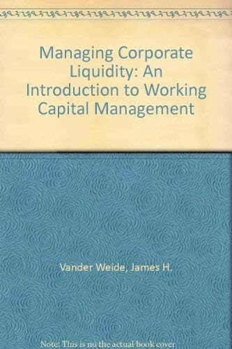 Amazon Managing Corporate Liquidity An Introduction To Working Amazon Managing Corporate Liquidity An Introduction To Working