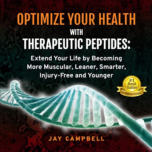 Amazon.com: Optimize Your Health with Therapeutic Peptides: Extend Your Life by Becoming More ...