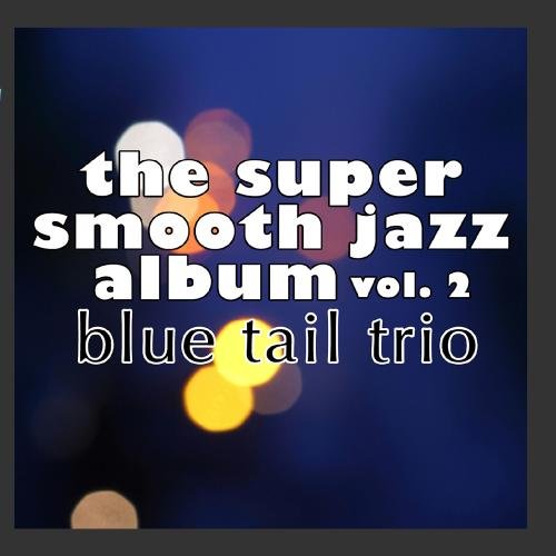 Amazon.com: The Super Smooth Jazz Album, Vol. 2: CDs & Vinyl