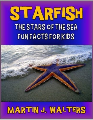 Starfish: Stars of the Sea Fun Facts for Kids (50 Full Color Full Page ...