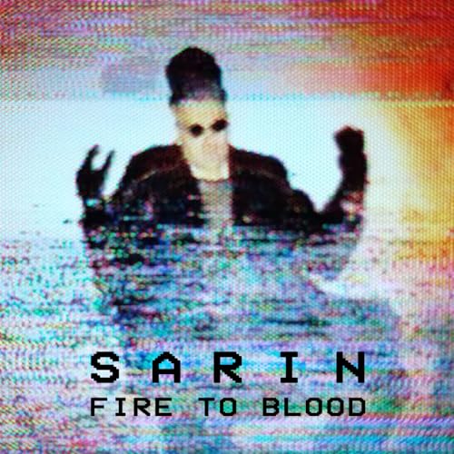 Play Fire to Blood by Sarin on Amazon Music