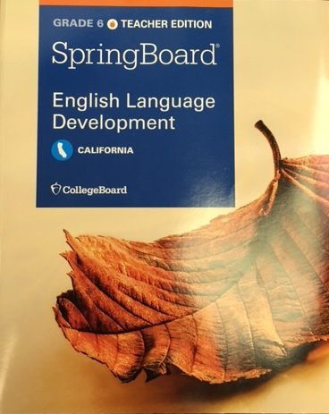 CollegeBoard SpringBoard English Language Development Grade 6 Teacher ...