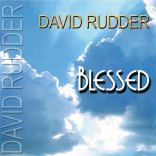 Amazon.com: Blessed : DAVID RUDDER: Digital Music
