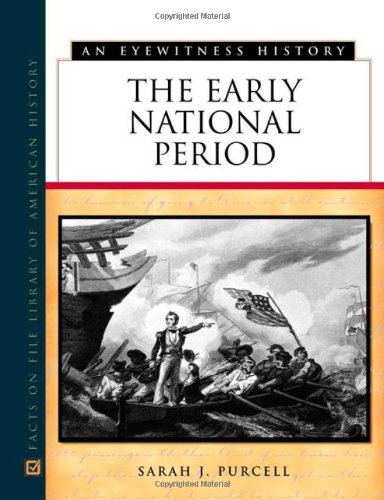 Amazon.com: The Early National Period (Eyewitness History (Hardcover ...