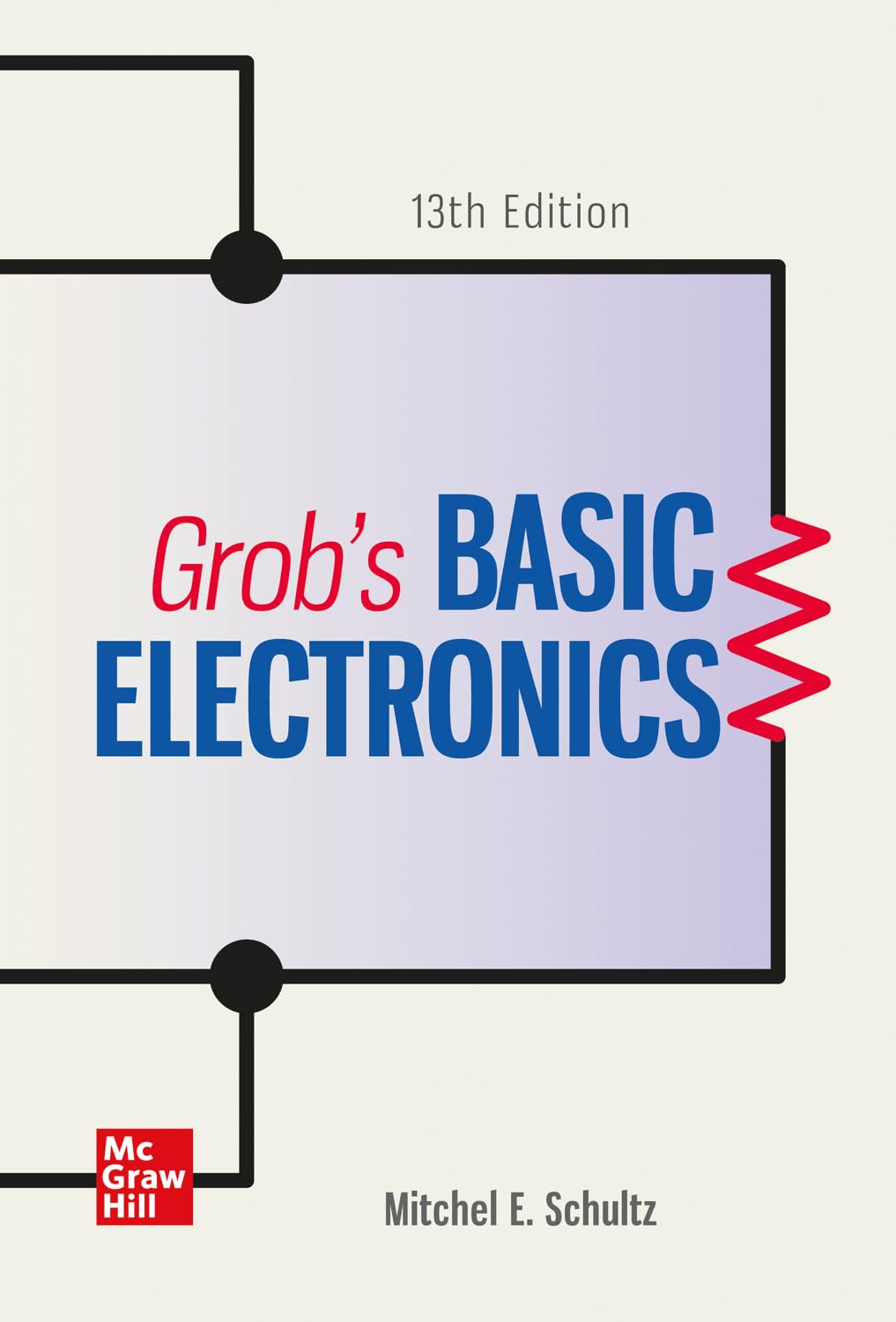 Experiments Manual for use with Grob's Basic Electronics: Schultz ...