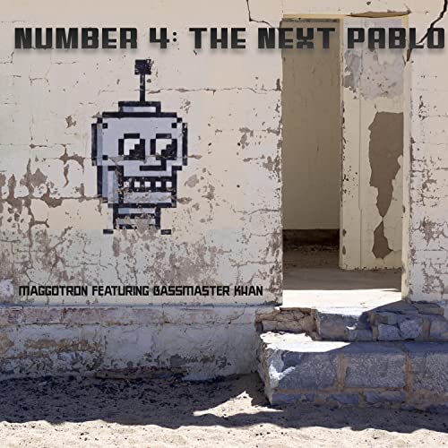 Play Number 4: the Next Pablo (feat. Bassmaster Khan) by Maggotron feat ...