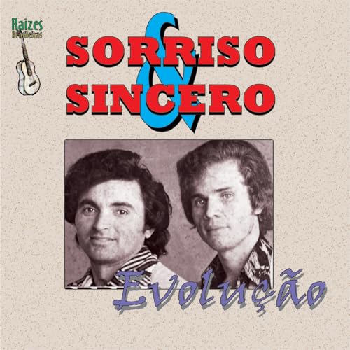 Amazon MusicでSorriso & SinceroのEvoluçãoを再生する