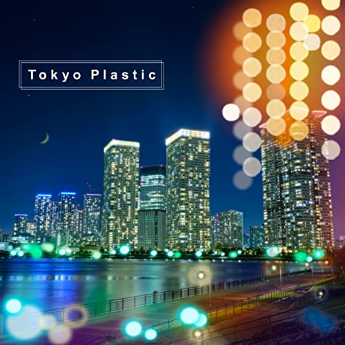 Tokyo Plastic by LINKL PLANET on Prime Music