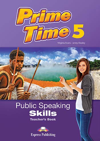 Prime Time 5 - Public Speaking Skills Teacher's Book: Jenny Dooley ...