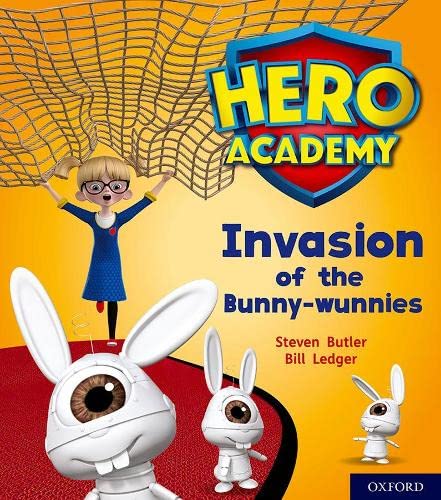 Hero Academy: Oxford Level 6, Orange Book Band: Invasion of the Bunny ...