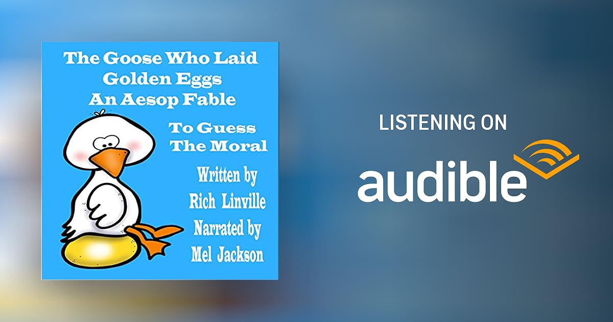 The Goose Who Laid Golden Eggs: An Aesop Fable to Guess the Moral by ...