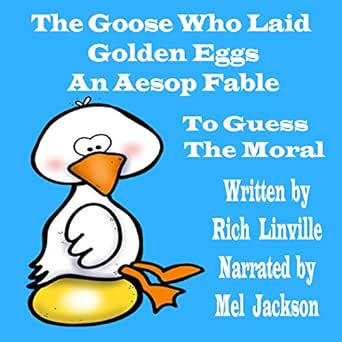 Amazon.com: The Goose Who Laid Golden Eggs: An Aesop Fable to Guess the ...