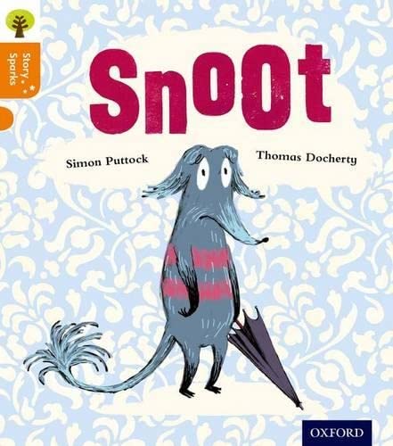 Oxford Reading Tree Story Sparks: Oxford Level 6: Snoot: Puttock, Simon ...