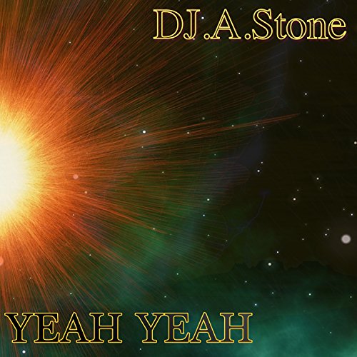 Amazon Music - DJ.A.StoneのYeah Yeah - Amazon.co.jp