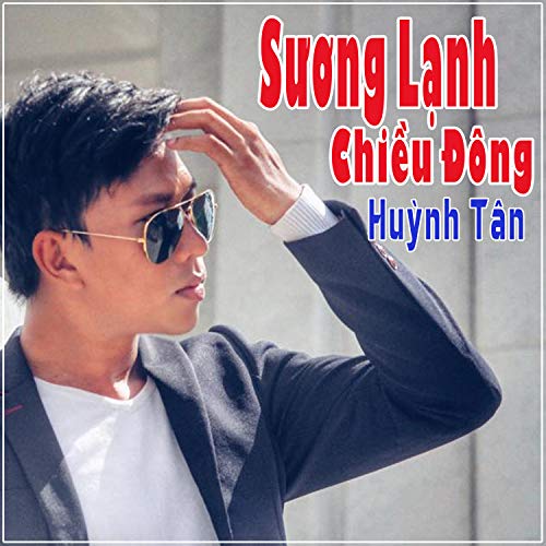 Suong Lanh Chieu Dong by Huynh Tan on Amazon Music - Amazon.com