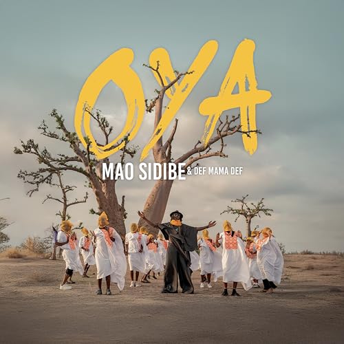 Écouter Oya de Mao Sidibé & Def mama def sur Amazon Music