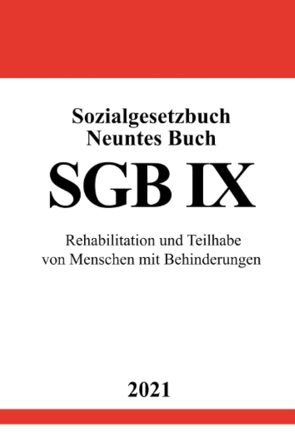 Sozialgesetzbuch Neuntes Buch (SGB IX): Rehabilitation und Teilhabe von ...