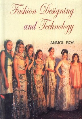 Fashion Designing and Technology : Anmol Roy: Amazon.de: Bücher