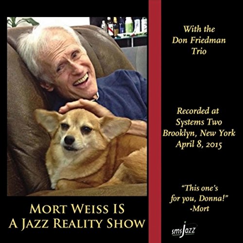 Amazon.com: Mort Weiss Is a Jazz Reality Show : Mort Weiss: Digital Music