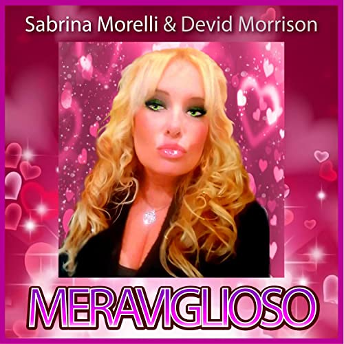 MERAVIGLIOSO by SABRINA MORELLI & Devid Morrison on Amazon Music Unlimited