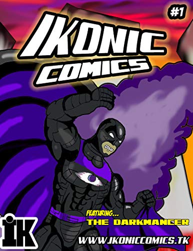 Amazon.co.jp: Ikonic Comics #1: Featuring The Darkmancer (English ...