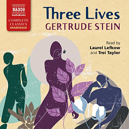 Amazon.com: Three Lives (Audible Audio Edition): Gertrude Stein, Laurel ...