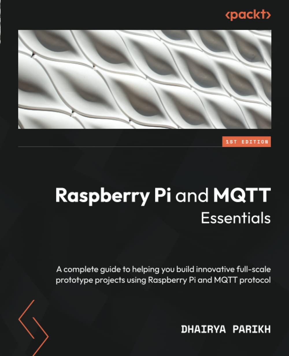 Raspberry Pi And Mqtt Essentials A Complete Guide To Helping | Desertcart INDIA