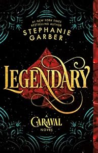 9781250095329: Legendary (Caraval, 2) | BookScouter.com