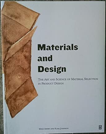 Materials and Design: The Art and Science of Material Selection in ...