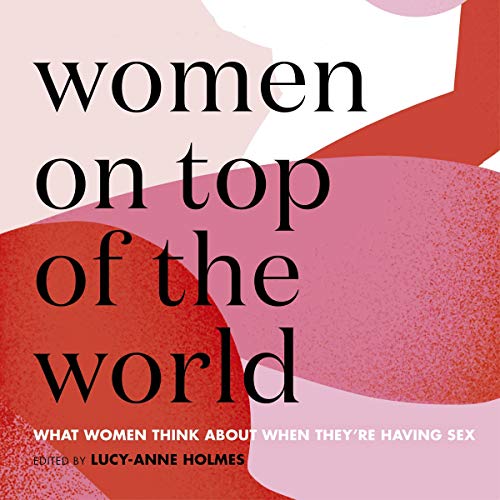 Women on Top of the World (Audio Download): Lucy-Anne Holmes, Avita Jay ...