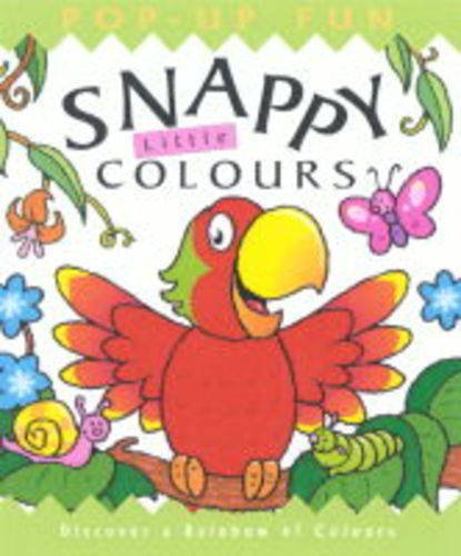Amazon.com: Snappy Little Colours Pop-Up Fun: 9781840111453: Dugald ...