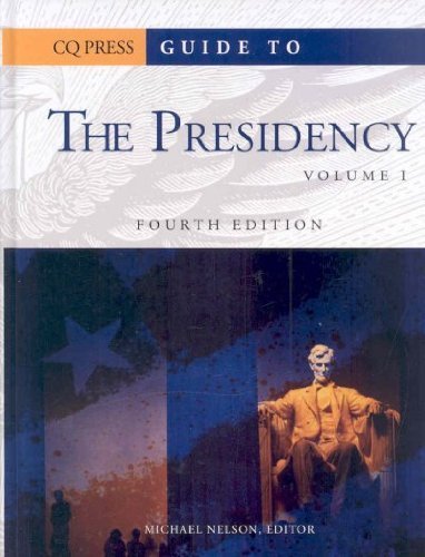Guide to the Presidency (Congressional Quarterly's Guide to the ...