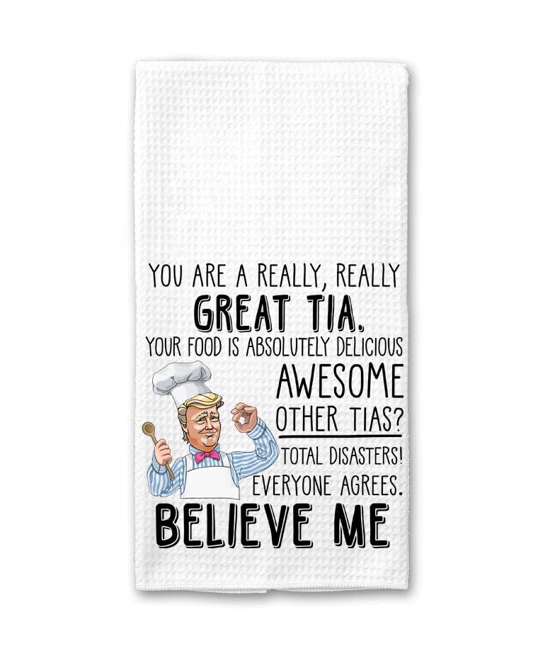 Snapklik.com : Trump Kitchen Towel You Are A Really Great Tia - Funny ...