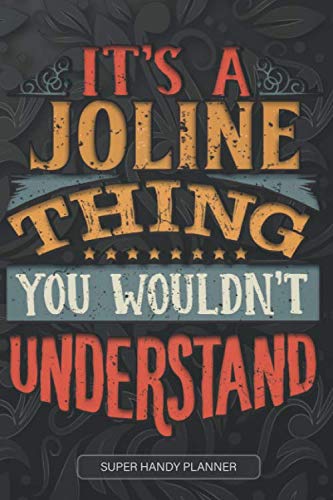 Amazon.co.jp: It's A Joline Thing You Wouldn't Understand: Joline Name ...