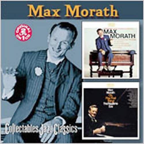 MORATH,MAX - Presenting That Celebrated Maestro / Oh, Play That Thing ...