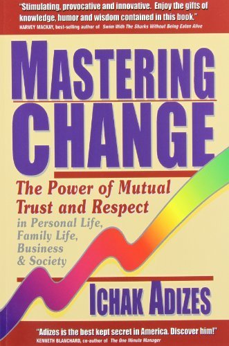 Mastering Change by Ichak Adizes (1992-08-25): Ichak Kalderon Adizes ...