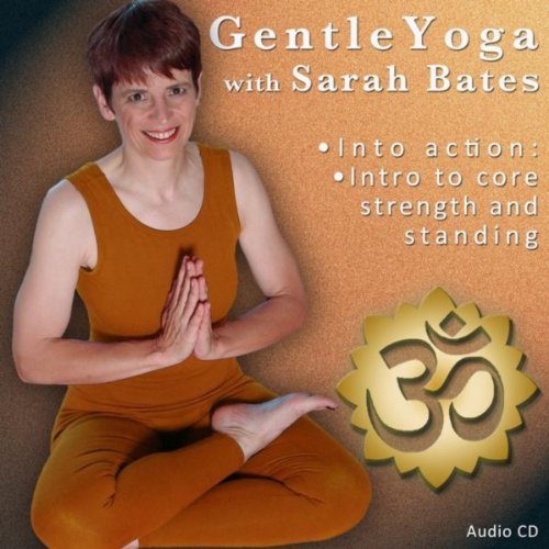 Amazon.com: Gentle Yoga Into Action: Strengthbuilding : Sarah Bates ...