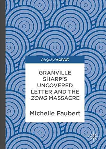 Amazon.com: Granville Sharp's Uncovered Letter and the Zong Massacre ...